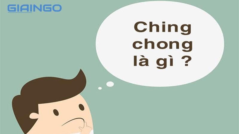Ching chong là gì? Giải đáp và tìm hiểu về từ ching chong
