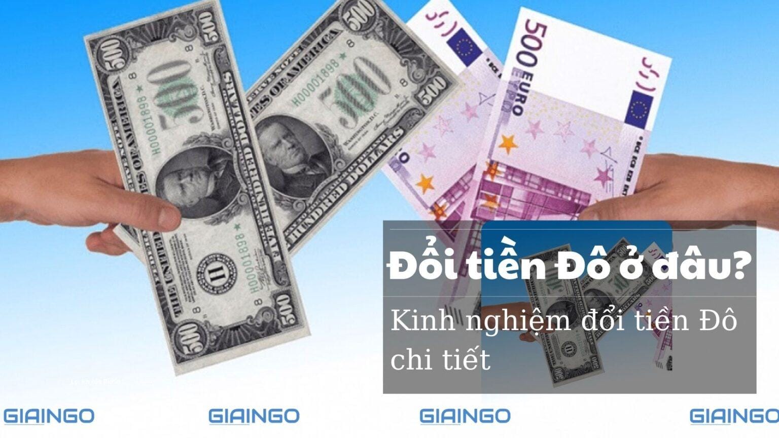 Đổi tiền Đô ở đâu? Các mệnh giá tiền Đô mới cập nhật