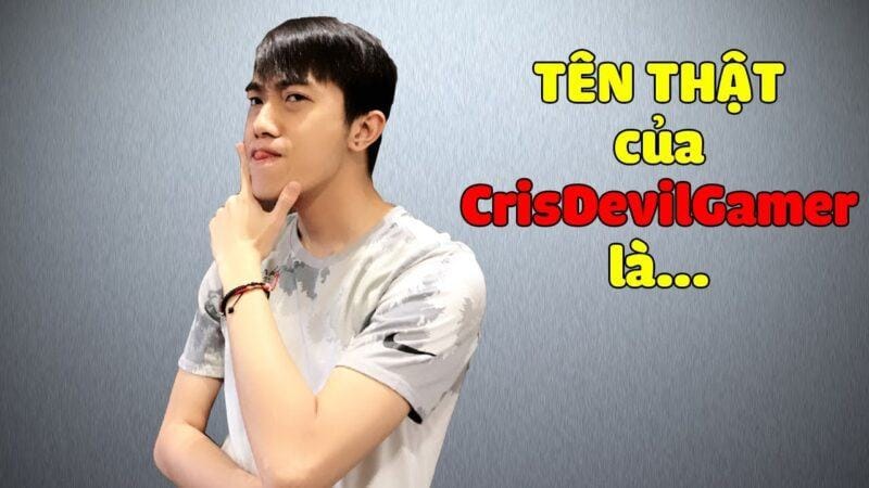 Cris Devil Gamer là ai - Bật mí YouTuber số 1 VN hiện nay